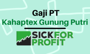 Gaji PT Kahaptex Gunung Putri Terbaru 2025 Semua Jabatan